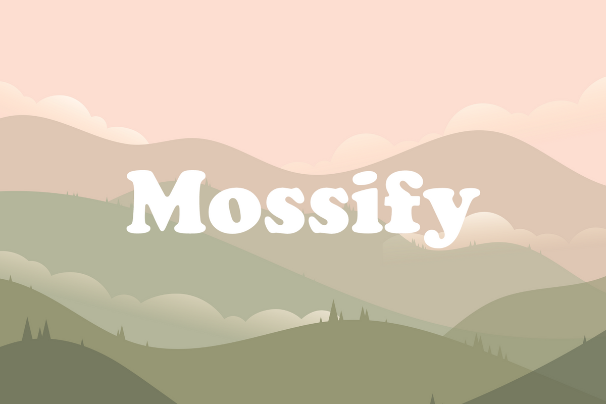 Our Story — Mossify